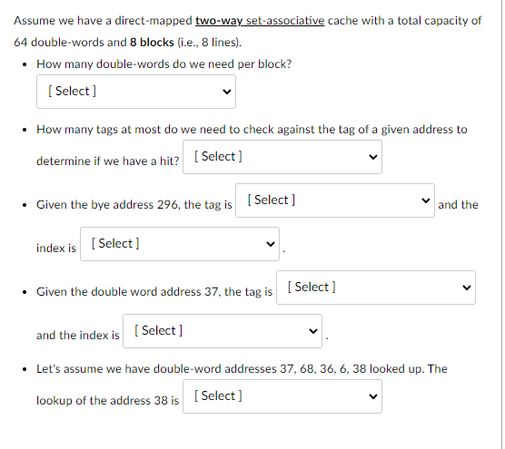 Assume we have a direct-mapped two-way | Chegg.com