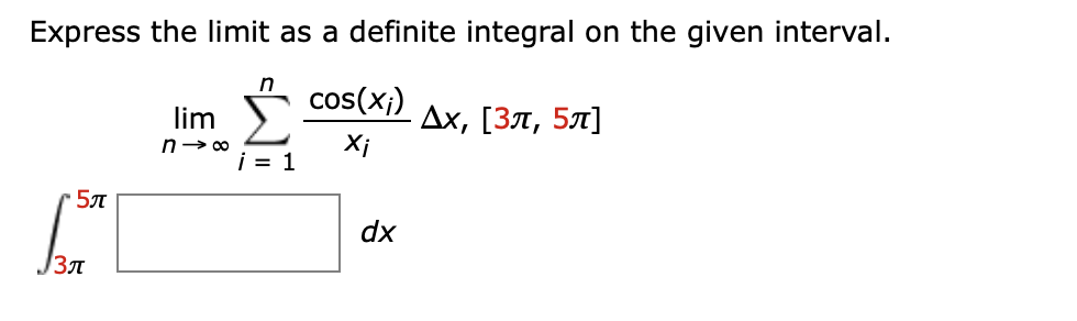 Solved Express the limit as a definite integral on the given | Chegg.com