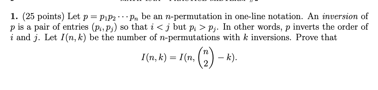Solved 1. (25 points) Let p = P1P2 ..Pn be an n-permutation | Chegg.com