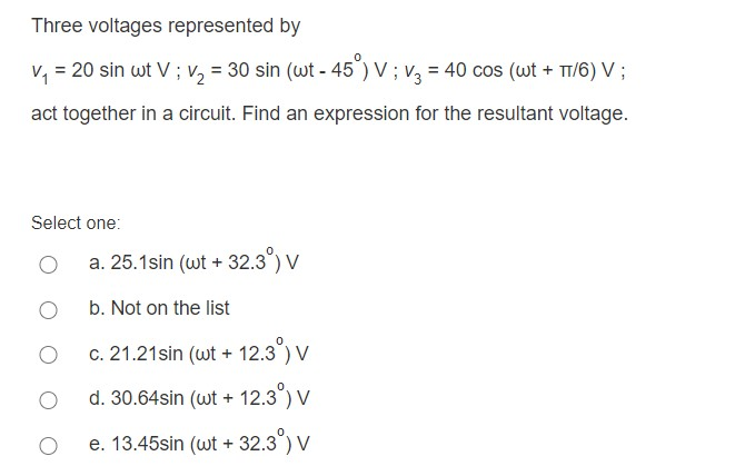 Solved Three voltages represented by Va = 20 sin wt V; v2 = | Chegg.com