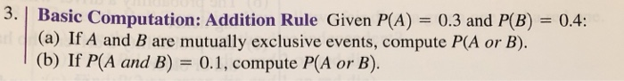 Solved 3. | Basic Computation: Addition Rule Given P(A) 0.3 | Chegg.com