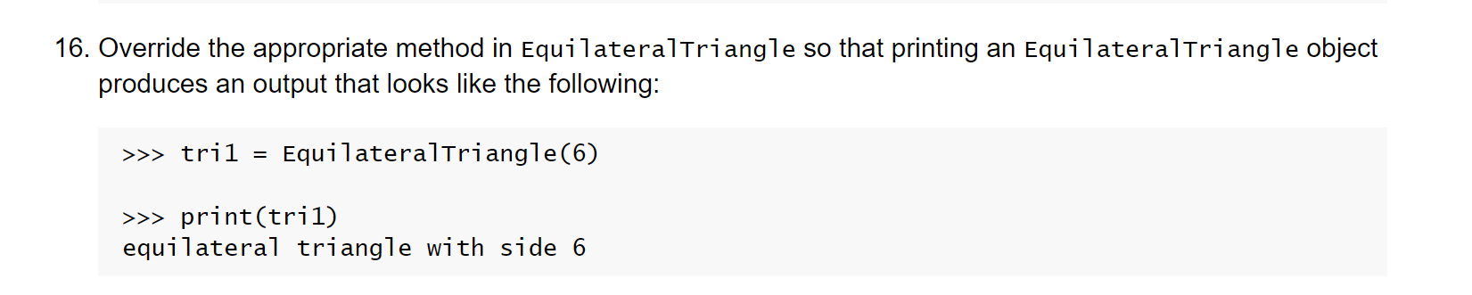 Solved 16. Override the appropriate method in | Chegg.com