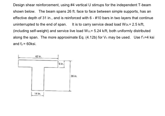 Solved Design shear reinforcement, using #4 vertical U | Chegg.com