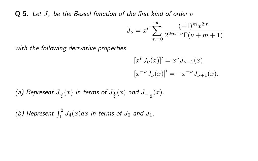 Solved m=0 Q 5. Let Jy be the Bessel function of the first | Chegg.com