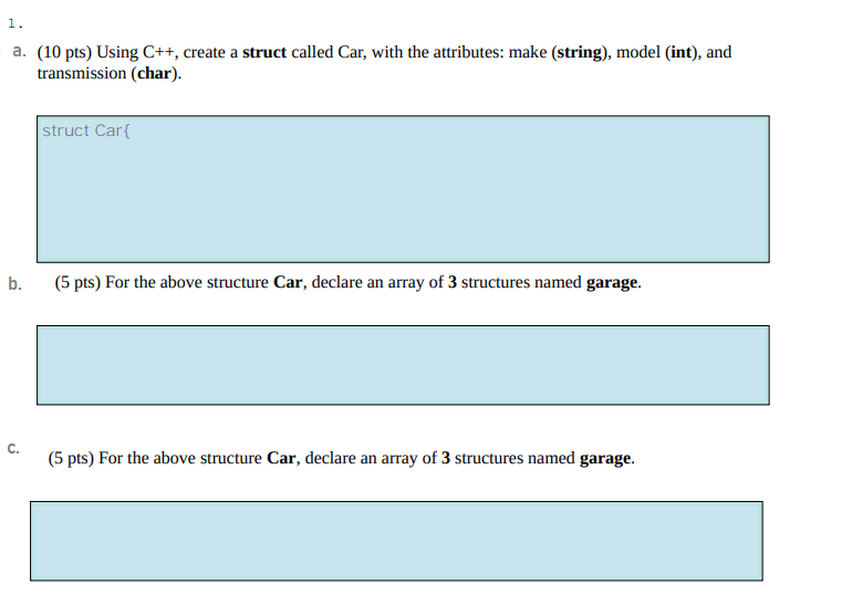Solved 1 A 10 Pts Using C Create A Struct Called Car 