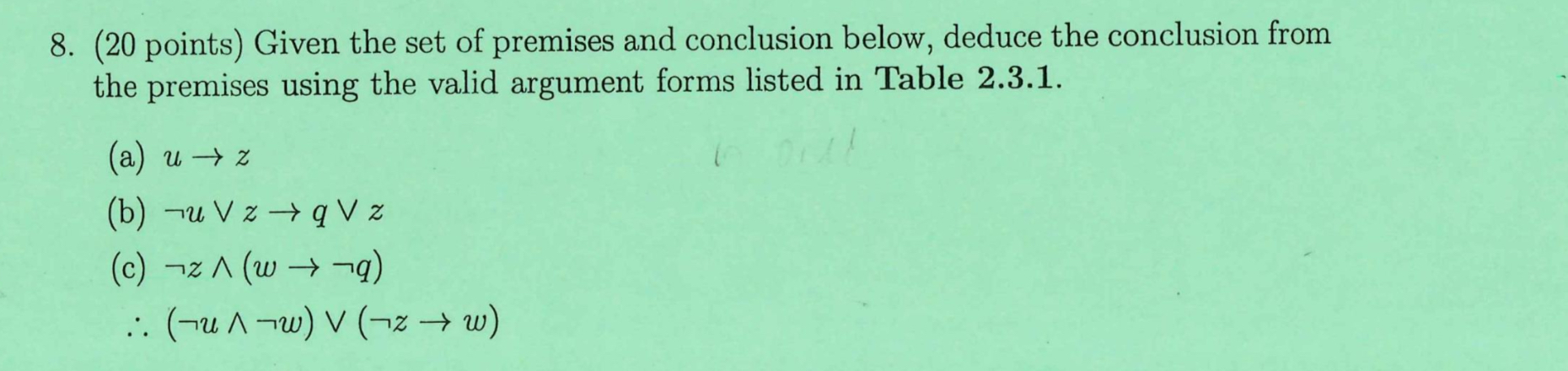 Solved 8. (20 points) Given the set of premises and | Chegg.com