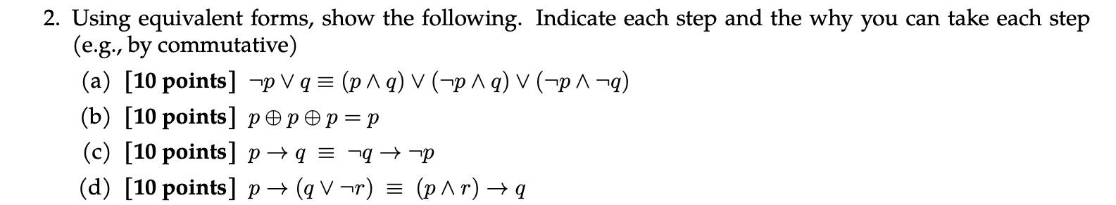 Solved 2. Using equivalent forms, show the following. | Chegg.com