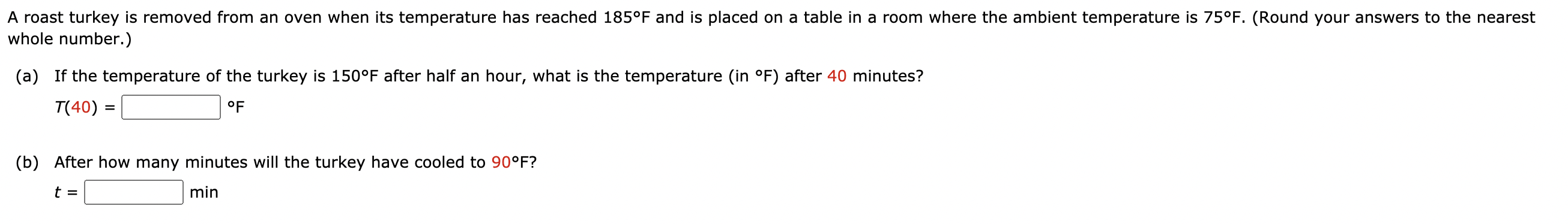 Solved A roast turkey is removed from an oven when its | Chegg.com