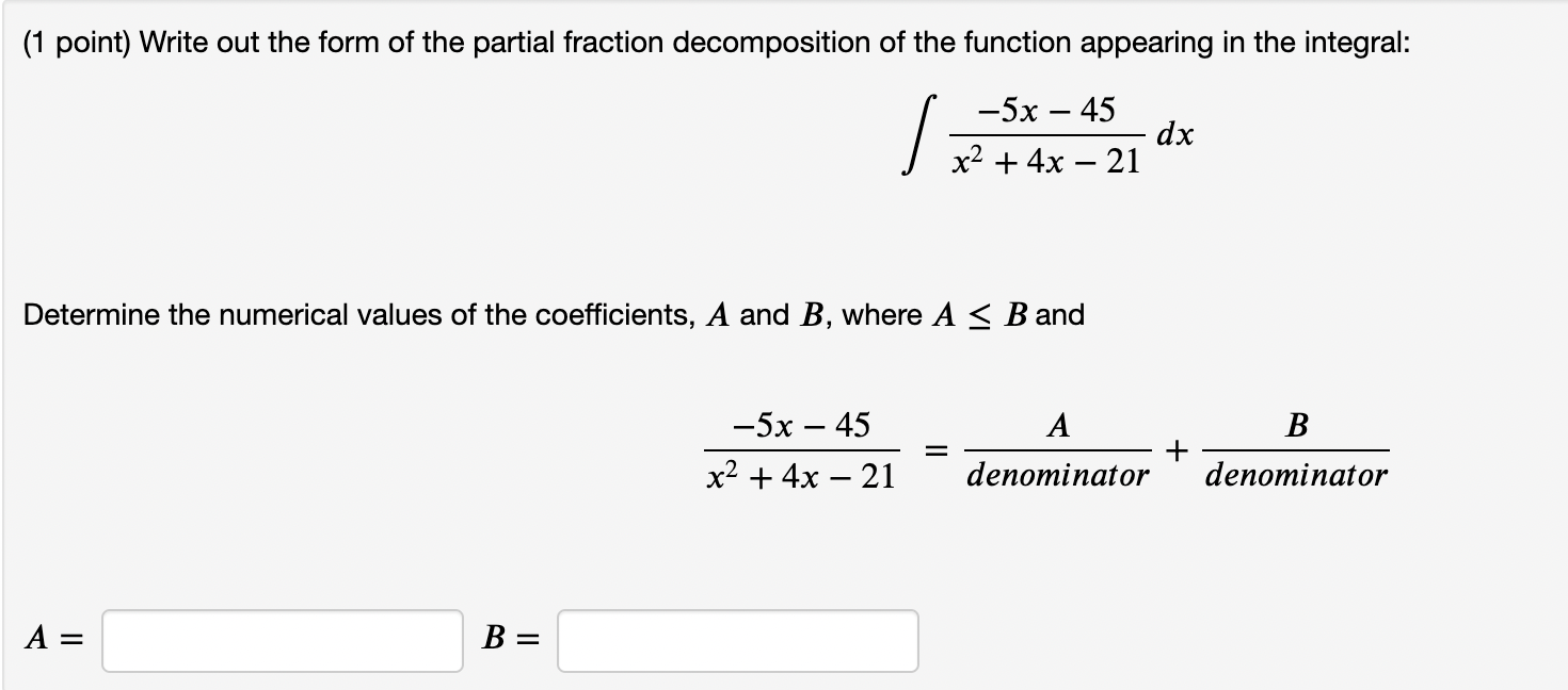 Solved Write out the form of the partial fraction | Chegg.com