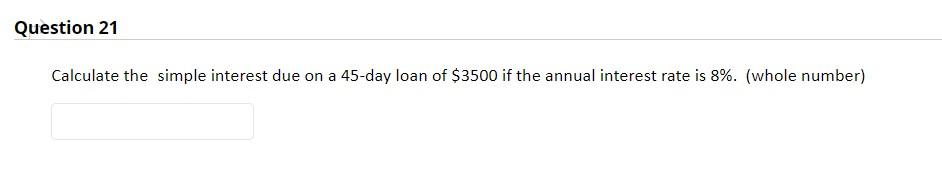 solved-question-21-calculate-the-simple-interest-due-on-a-chegg