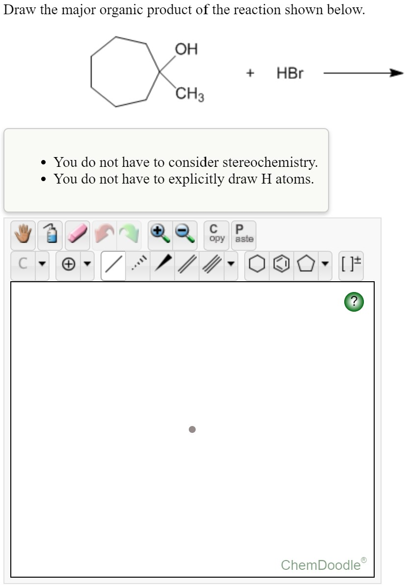 Solved Draw the major organic product of the reaction shown | Chegg.com