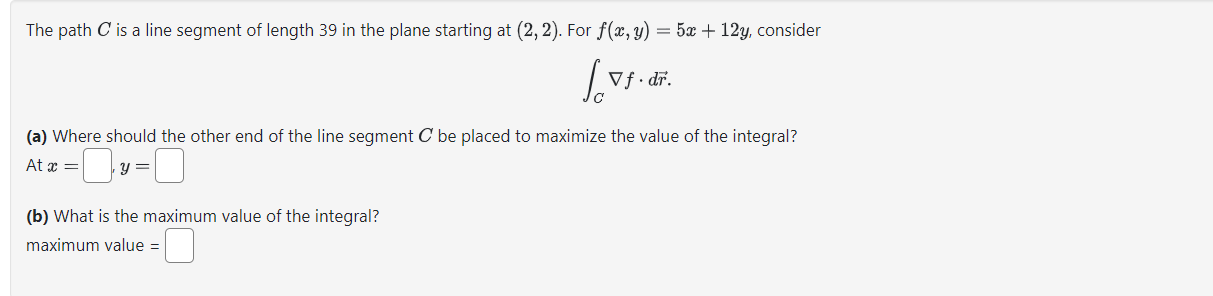 Solved The path C is a line segment of length 39 in the | Chegg.com