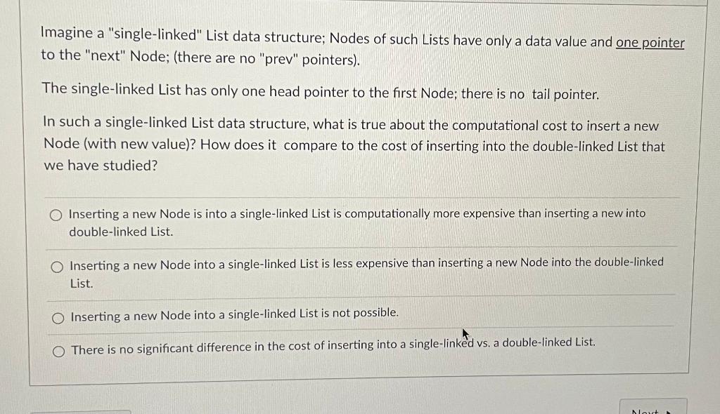 Solved Imagine a "single-linked" List data structure; Nodes | Chegg.com