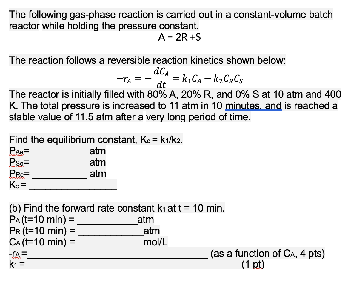 Solved The following gas-phase reaction is carried out in a | Chegg.com
