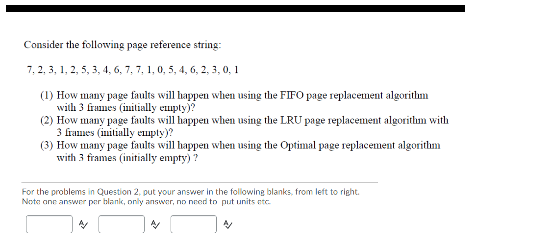 Solved Consider the following page reference string: 7, 2, | Chegg.com