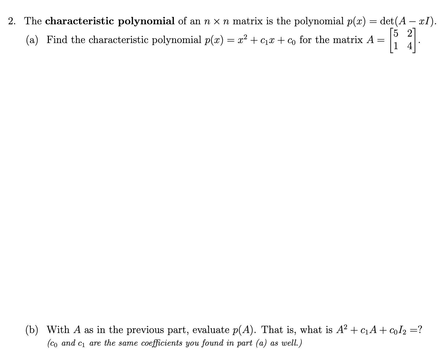 Solved 2. The characteristic polynomial of an n×n matrix is | Chegg.com