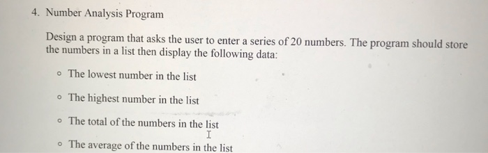 Solved 4. Number Analysis Program Design a program that asks | Chegg.com Solved 4. Number Analysis Program Design a program that asks | Chegg.com