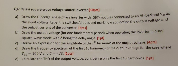 Solved Q4: Quasi square-wave voltage source inverter (10pts) | Chegg.com