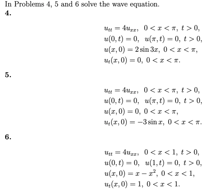 Solved In Problems 4, 5 and 6 solve the wave equation. 4. | Chegg.com