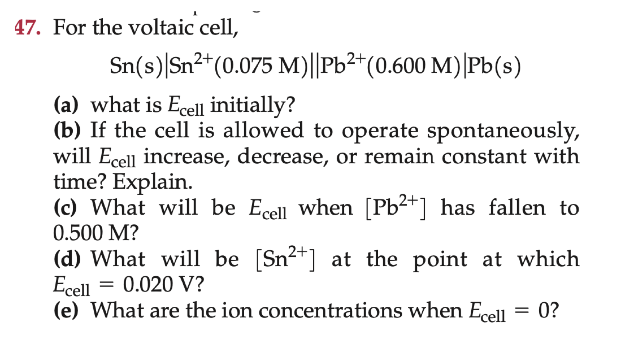 Solved 47. For the voltaic cell, | Chegg.com