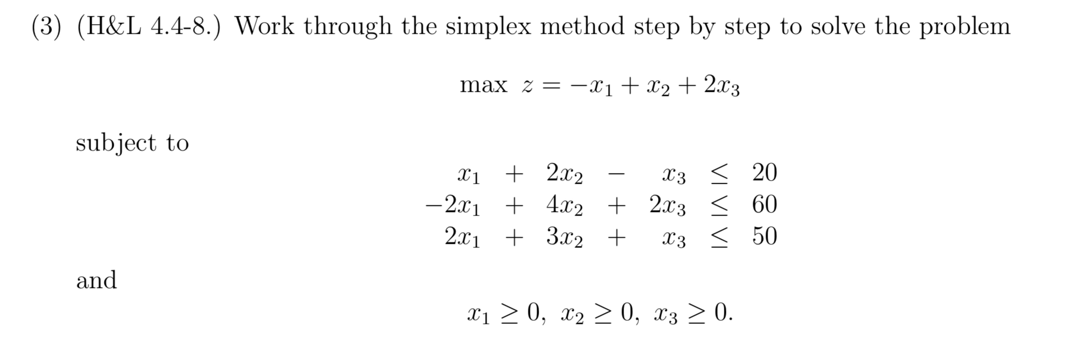 Solved (3) (H&L 4.4-8.) Work through the simplex method step | Chegg.com