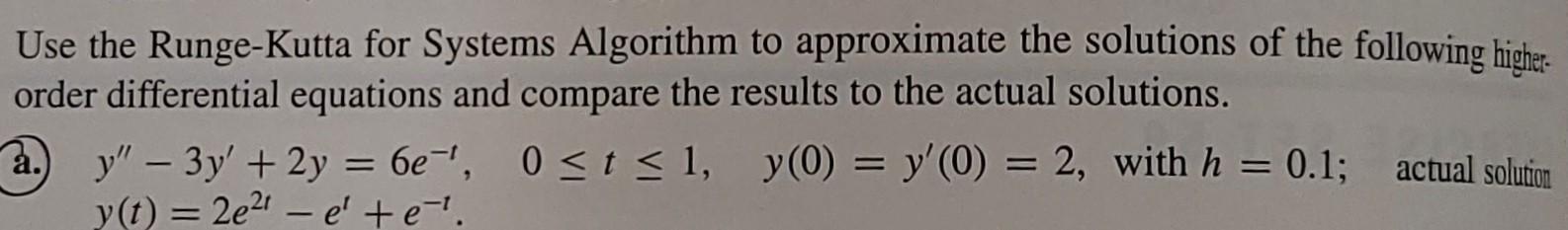 Solved Use The Runge Kutta For Systems Algorithm To