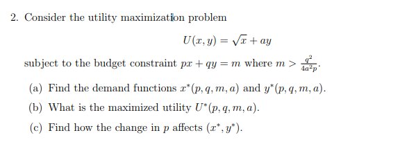 Solved 2 Consider The Utility Maximization Problem Subject
