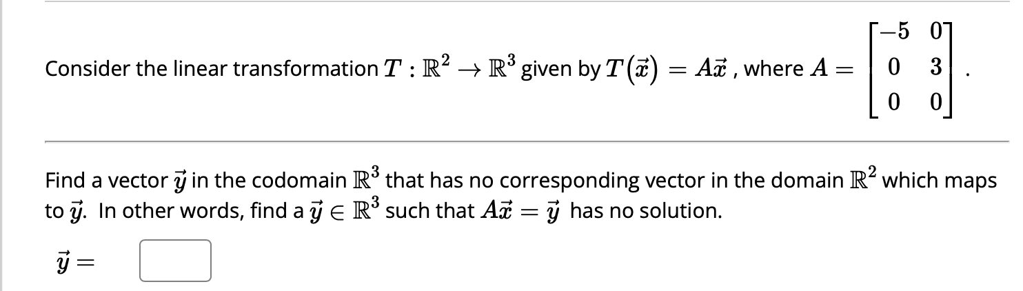 Solved Consider the linear transformation T:R2→R3 ﻿given by | Chegg.com