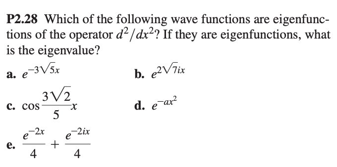 Solved P2.28 Which of the following wave functions are | Chegg.com