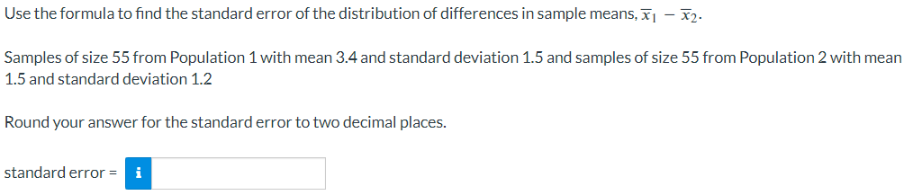 Solved Use the formula to find the standard error of the | Chegg.com