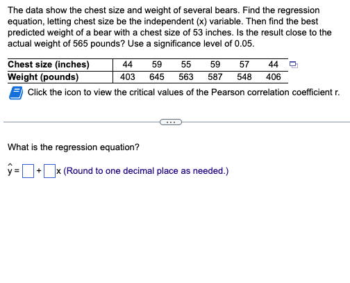 Solved The data show the chest size and weight of several | Chegg.com