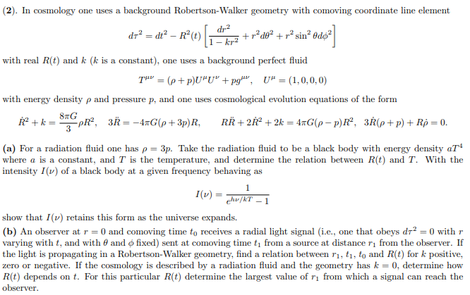 Solved 1- kr2 (2). In cosmology one uses a background | Chegg.com