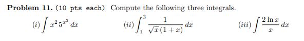 Solved Problem 11. (10 pts each) Compute the following three | Chegg.com