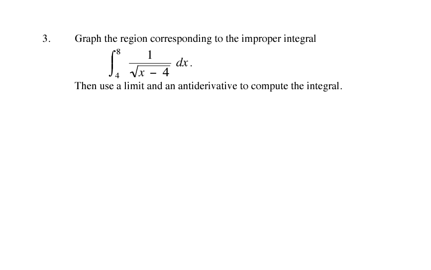 Solved 3. Graph the region corresponding to the improper | Chegg.com