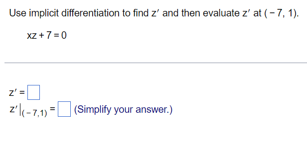 Solved Use implicit differentiation to find z′ and then | Chegg.com