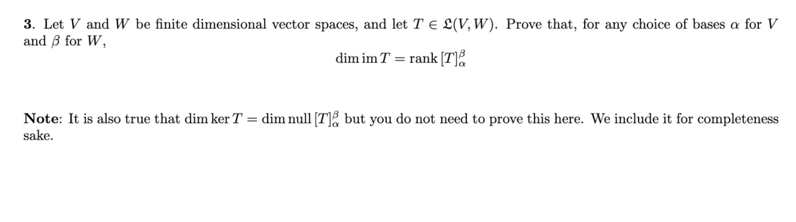 Solved 3. Let V and W be finite dimensional vector spaces, | Chegg.com