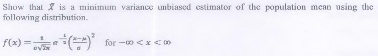 Solved Show that X is a minimum variance unbiased estimator | Chegg.com