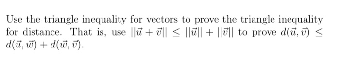 Solved Use the triangle inequality for vectors to prove the | Chegg.com