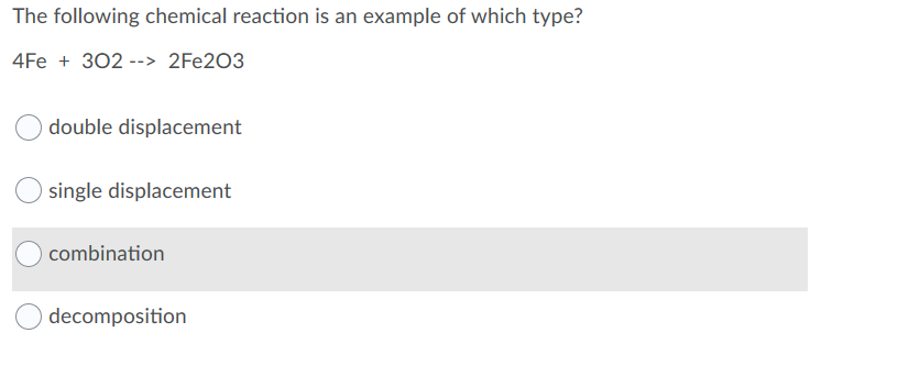 Solved The following chemical reaction is an example of | Chegg.com