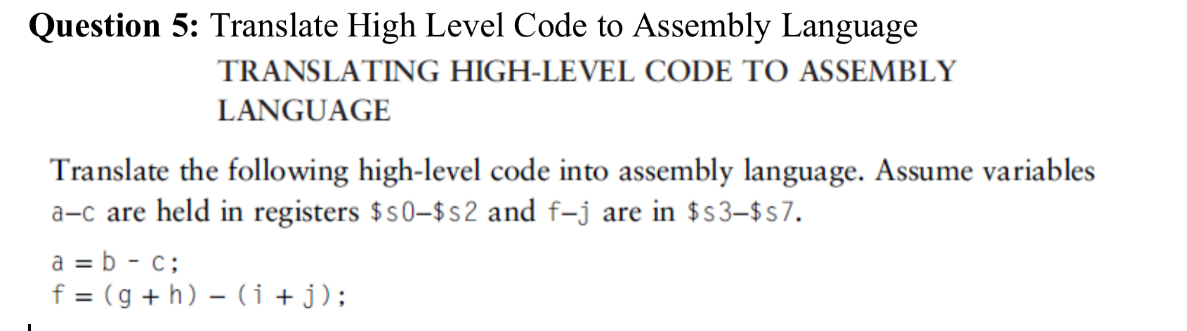 Solved Question 5: Translate High Level Code to Assembly | Chegg.com