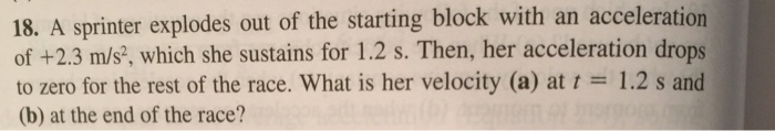Solved 18. A sprinter explodes out of the starting block | Chegg.com