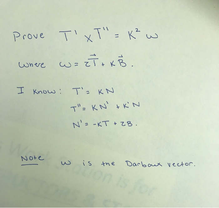 Solved Note w is tne Darboux vector | Chegg.com