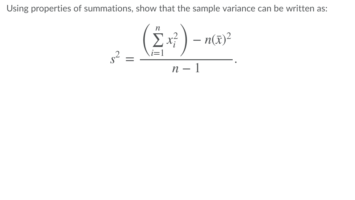 Solved Using properties of summations, show that the sample | Chegg.com