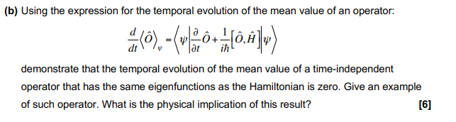 Solved (b) ﻿Using the expression for the temporal evolution | Chegg.com