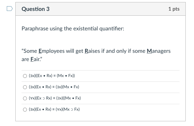 Solved Question 3 1 pts Paraphrase using the existential | Chegg.com