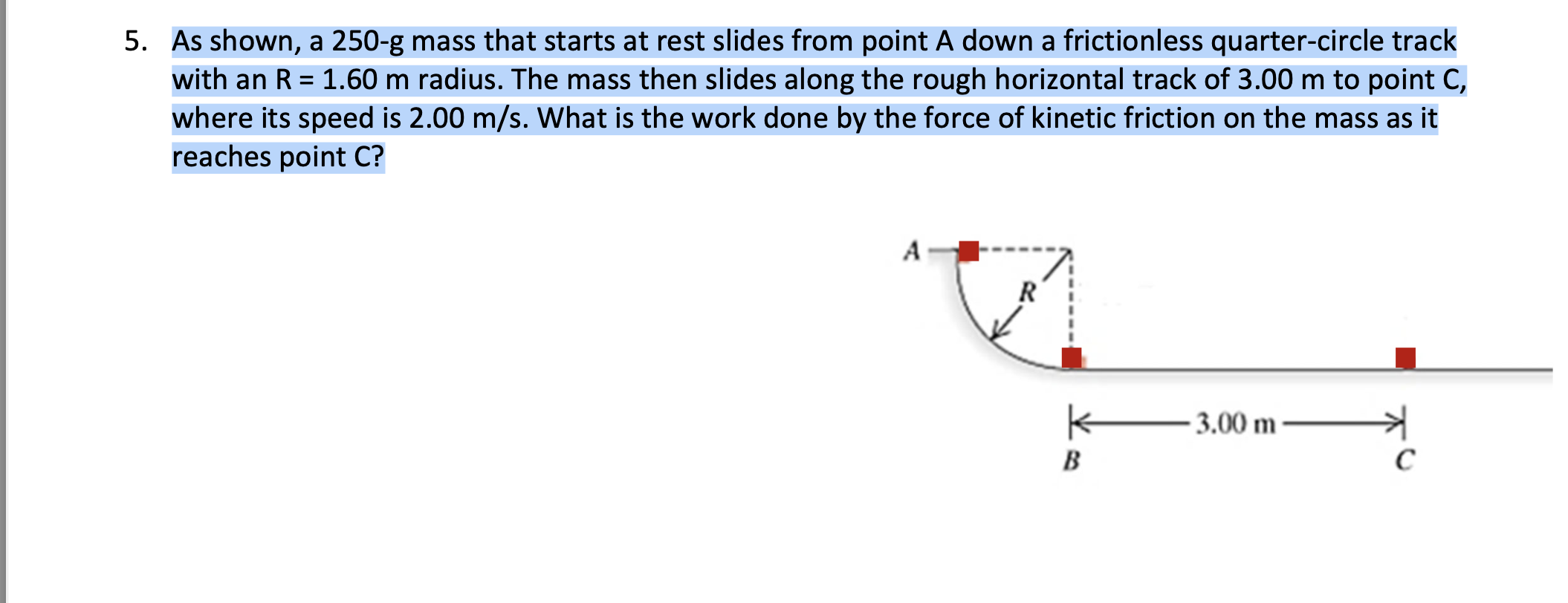 Solved As shown, a 250-g mass that starts at rest slides | Chegg.com