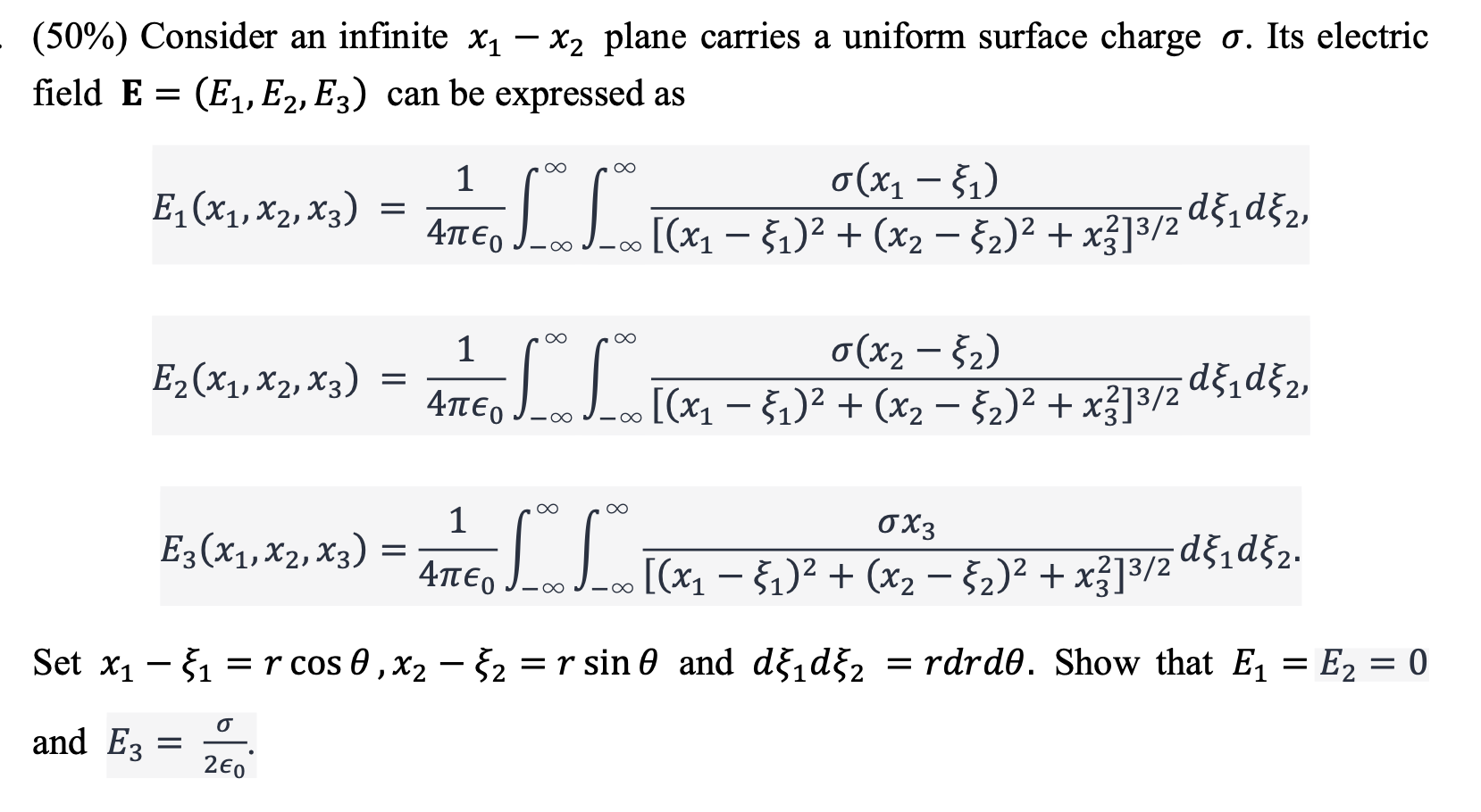 Solved (50%) Consider an infinite x1−x2 plane carries a | Chegg.com