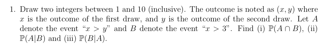 Solved Draw two integers between 1 ﻿and 10 (inclusive). ﻿The | Chegg.com