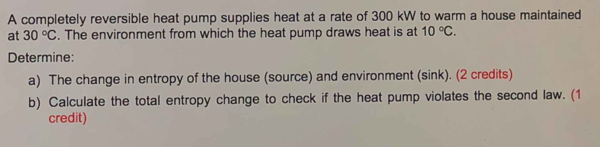 Solved A completely reversible heat pump supplies heat at a | Chegg.com
