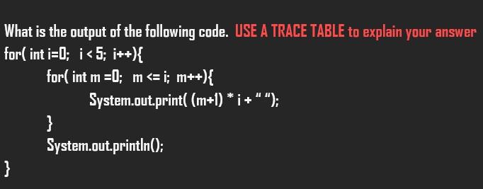 Solved What Is The Output Of The Following Code Use A Trace